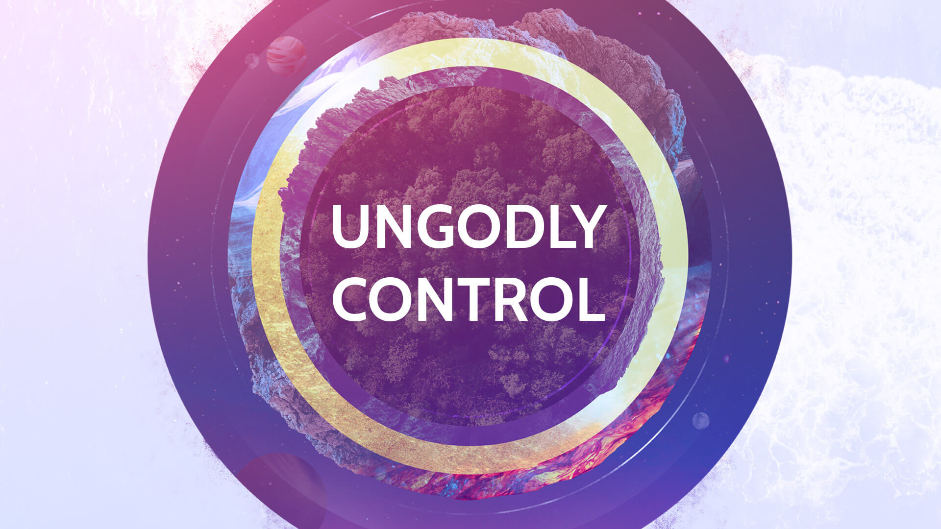 ungodly-control - NoLimits Church